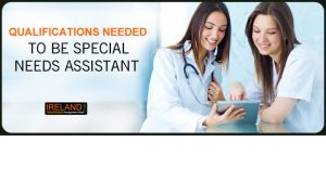 How To Become an SNA Ireland | Qualifications Needed to be an SNA